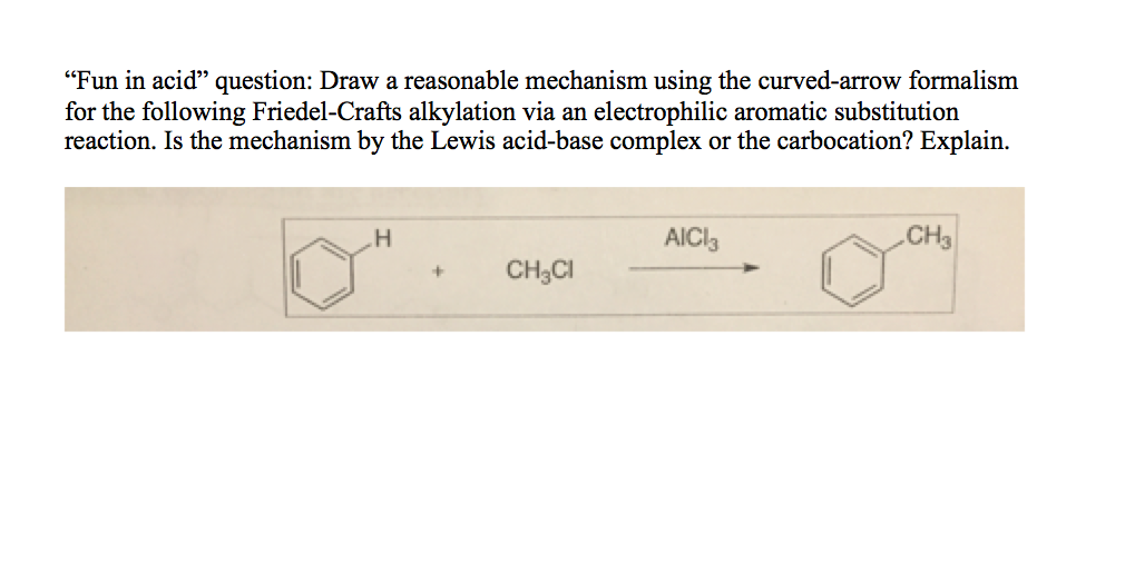 Solved "Fun in acid" question: Draw a reasonable mechanism | Chegg.com