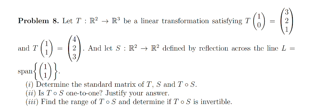 Solved 3 Problem 8, Let T : R2 ? R3 be a linear | Chegg.com