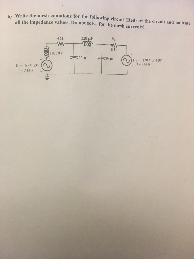 Solved Write the mesh equations for the following circuit | Chegg.com