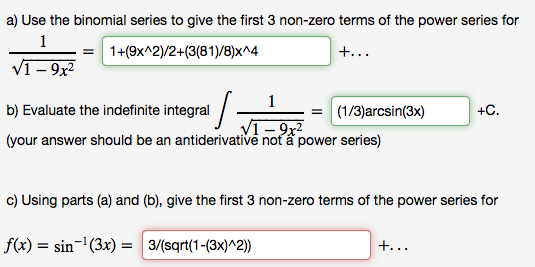 Solved Use the binomial series to give the first 3 non-zero | Chegg.com