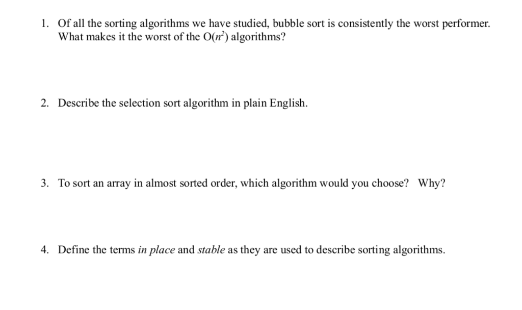 Solved 1. Of all the sorting algorithms we have studied, | Chegg.com