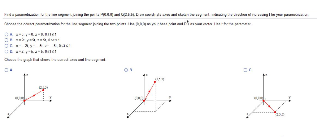 Solved Find A Parametrization For The Line Segment Joining