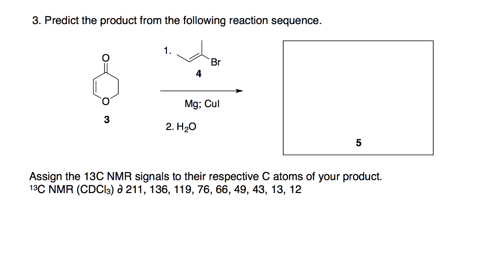 Solved Predict the product from the following reaction | Chegg.com