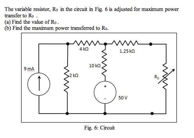 Solved The variable resistor, R_0 in the circuit in Fig. 6 | Chegg.com