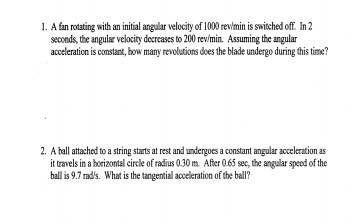 Solved A fan rotating with an initial angular velocity of | Chegg.com