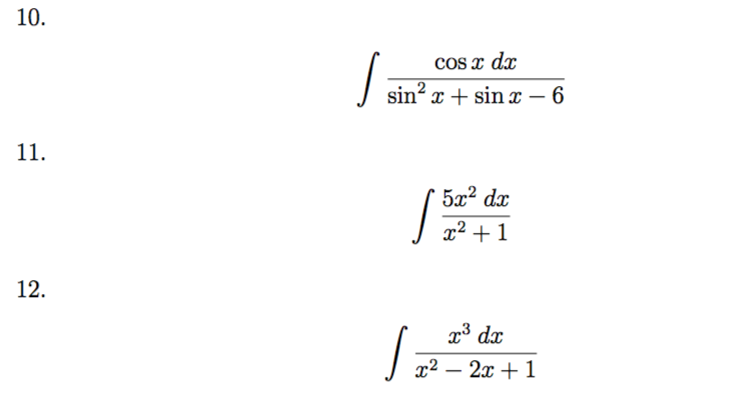 Solved 10. cos x dx sin sin 6 2 12. 23 dx J x2-2x + 1 | Chegg.com
