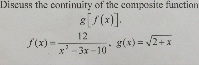 Solved Discuss the continuity of the composite function | Chegg.com