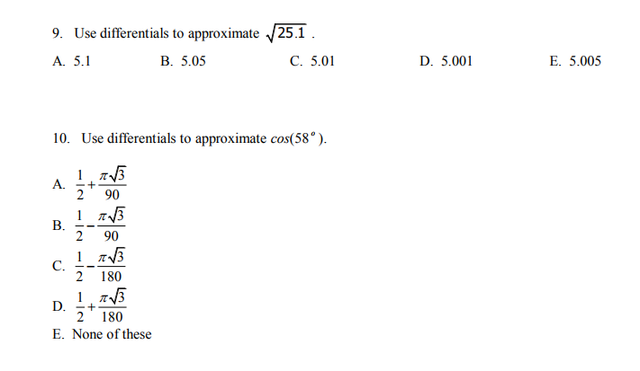 Solved 9. Use differentials to approximate 、/ 25.1 A. 5.1 B. | Chegg.com