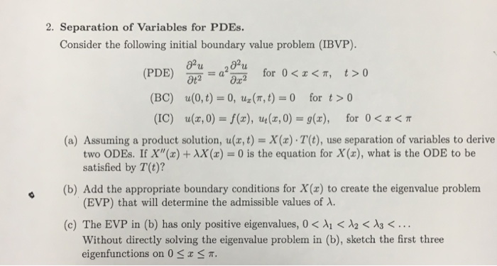 Solved 2. Separation of Variables for PDEs. Consider the | Chegg.com