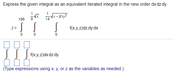 Solved Express the given integral as an equivalent ierated | Chegg.com