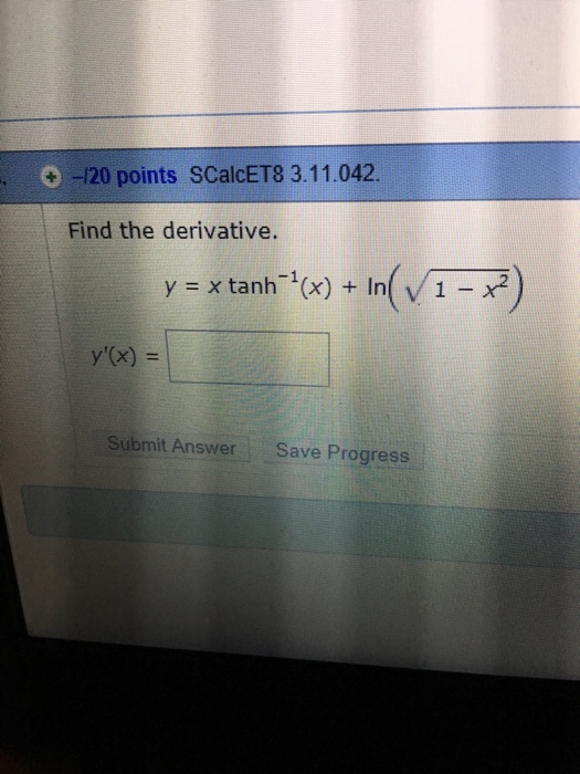Solved Find the derivative. y = x tanh^-1(x) + | Chegg.com