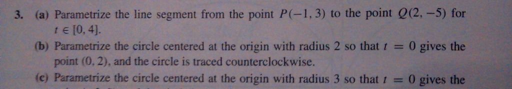 Solved 3. (a) Parametrize the line segment from the point | Chegg.com
