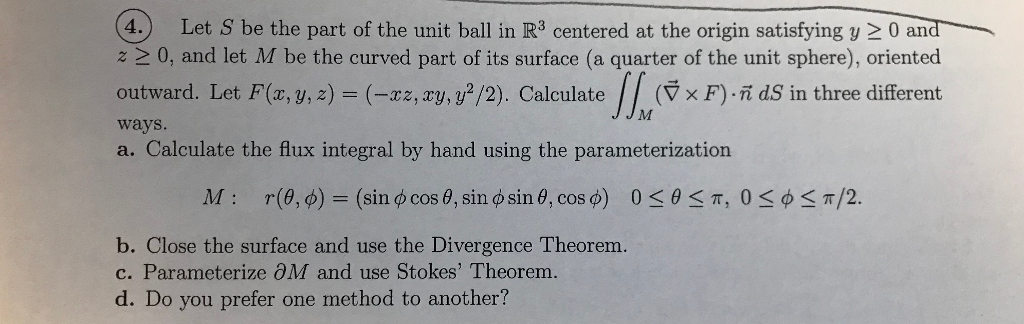 Solved 4.) Let S be the part of the unit ball in R3 centered | Chegg.com