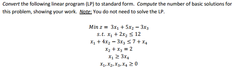 Solved Convert the following linear program (LP) to standard | Chegg.com