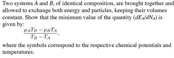 Solved Two systems A and B. of identical composition, are | Chegg.com