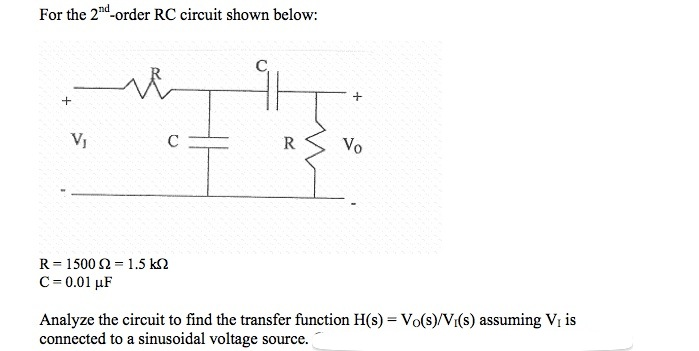 Solved For the 2: -order RC circuit shown below: Analyze | Chegg.com