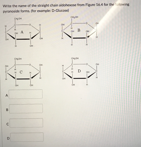 Solved Write the name of the straight chain aldohexose from | Chegg.com