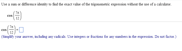 Solved Use a sum or difference identity to find the exact | Chegg.com