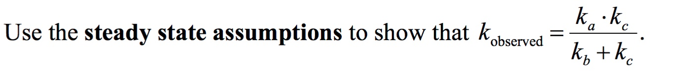 Steady State Assumption Problem (solution given, but | Chegg.com