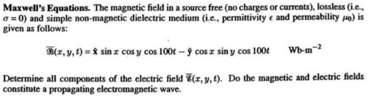 Solved Maxwell's Equations. The magnetic field in a source | Chegg.com