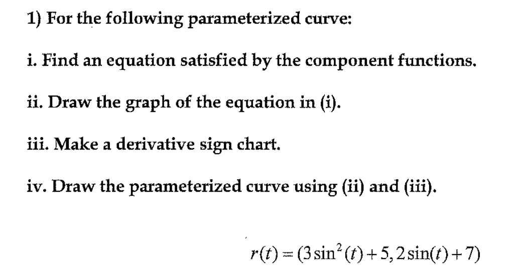 Solved For The Following Parameterized Curve Find An