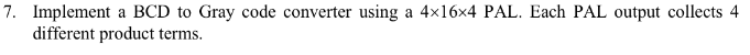 Solved Implement a BCD to Gray code converter using a 4 | Chegg.com