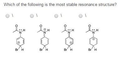 Solved Which of the following is the most stable resonance | Chegg.com