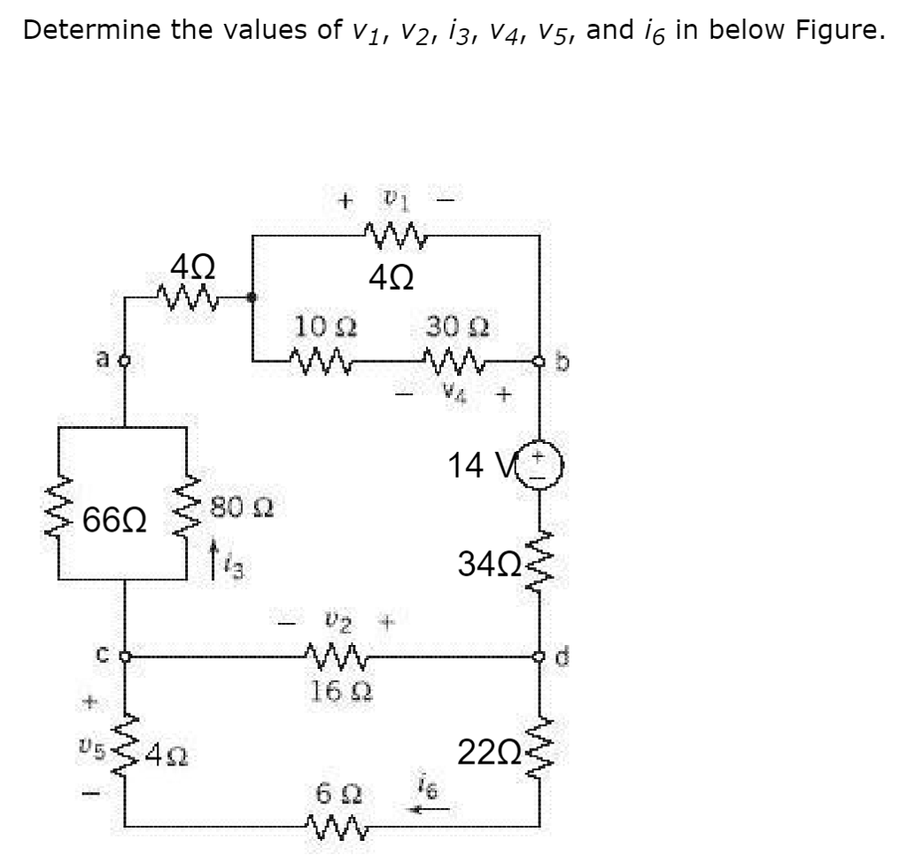 Solved Determine the values of V1, V2, i3, 4, V5, and is in | Chegg.com