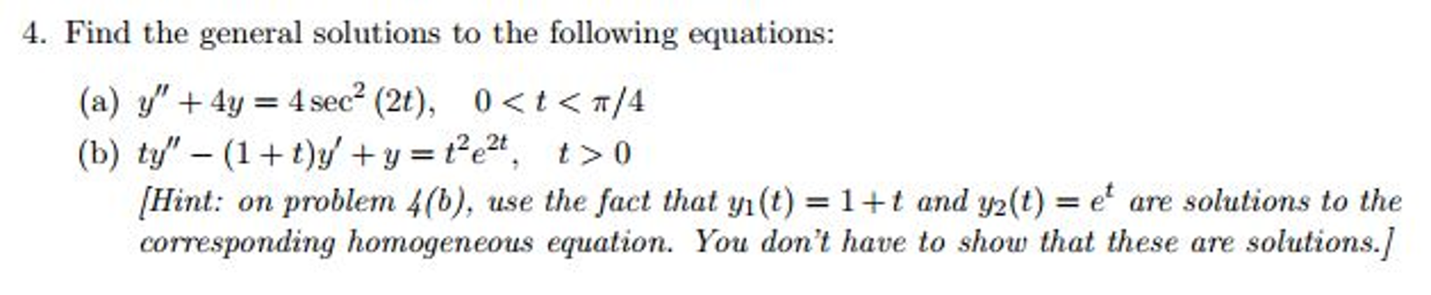 Solved Find the general solutions to the following | Chegg.com