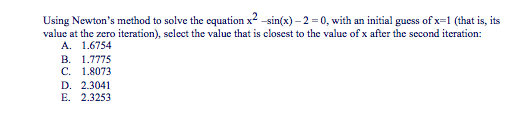 Solved Using Newton’s method to solve the equation x2 | Chegg.com