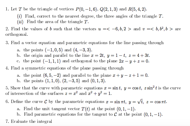 Solved Let T be the triangle of vertices P(0, -1, 6), Q(2, | Chegg.com