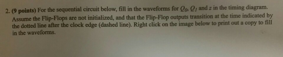 Solved 2. (9 points) For the sequential circuit below, fill | Chegg.com