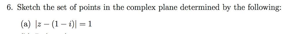Solved 6. Sketch the set of points in the complex plane | Chegg.com