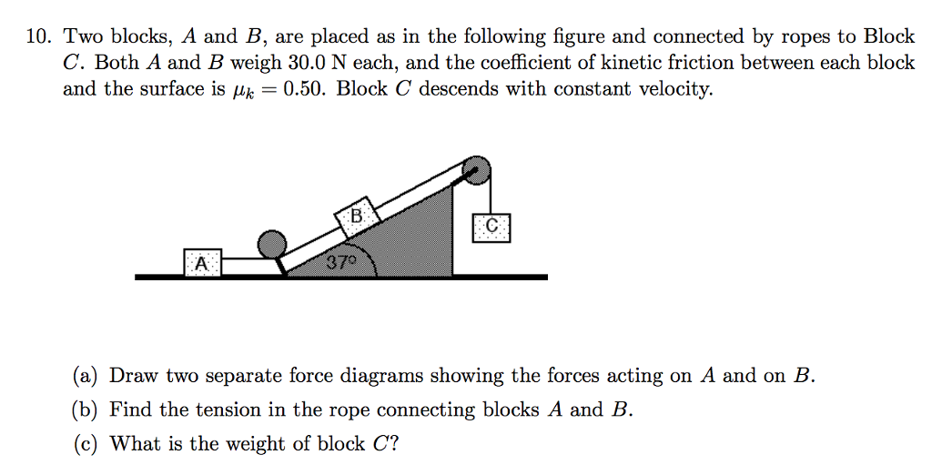 Solved 10. Two blocks, A and B, are placed as in the | Chegg.com