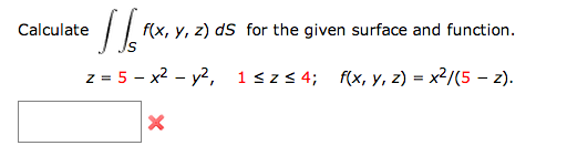 Solved Calculate integral integral f(x, y, z) dS for the | Chegg.com