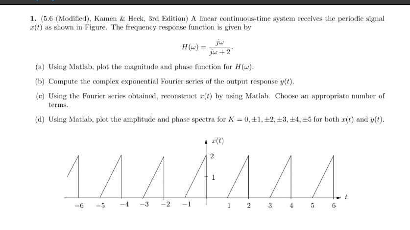 Solved A linear continuous-time system receives the | Chegg.com