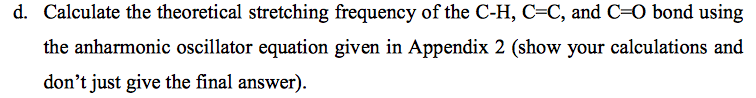 Solved Calculate the theoretical stretching frequency of the | Chegg.com