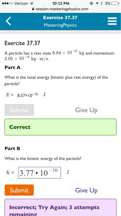 Solved A particle has a rest mass 6.64 times 10^-27 kg and | Chegg.com
