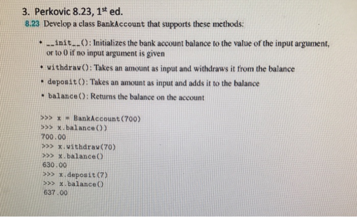 Solved Develop a class BankAccount that supports these | Chegg.com