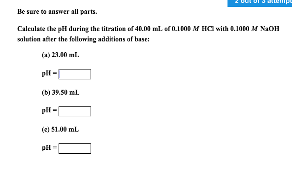 Solved Calculate the pH during the titration of 40.00 mL of | Chegg.com