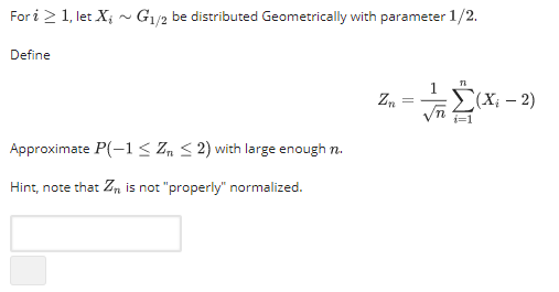 Solved Fori 2 1, let X G1/2 be distributed Geometrically | Chegg.com