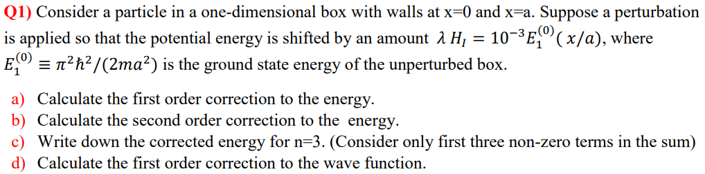 Solved Q1) Consider a particle in a one-dimensional box with | Chegg.com