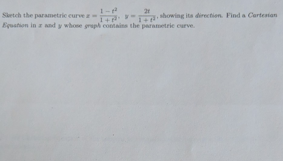 Solved 2 2t Sketch the parametric curve x 1 ,2 y = 1 +2, | Chegg.com