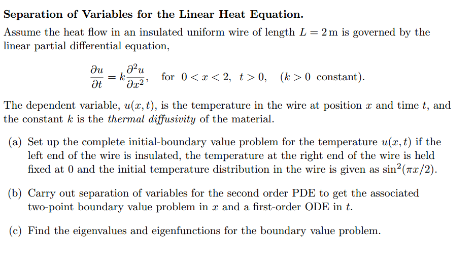 Solved Separation of Variables for the Linear Heat Equation. | Chegg.com