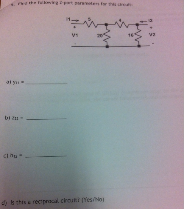 Solved Find the following 2-port parameters for this | Chegg.com