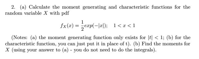 Solved: 2. (a) Calculate The Moment Generating And Charact... | Chegg.com