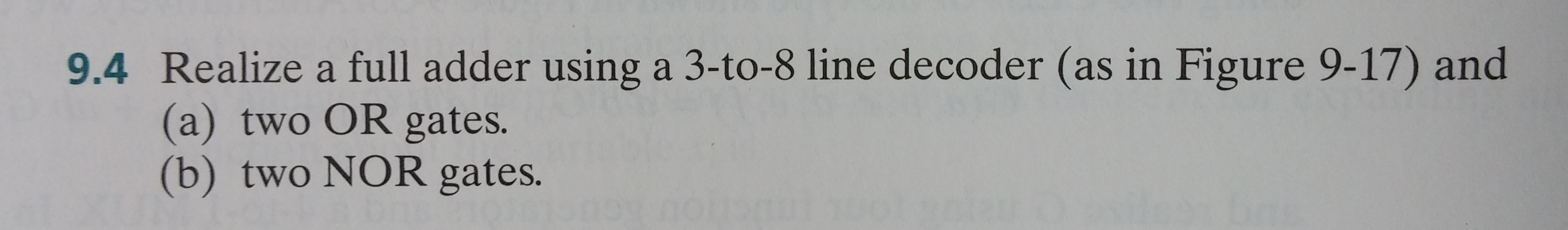 Solved 9.4 Realize a full adder using a 3-to-8 line decoder | Chegg.com
