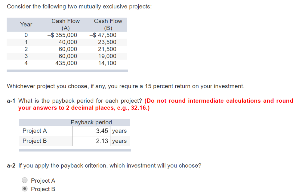 Solved Consider the following two mutually exclusive | Chegg.com