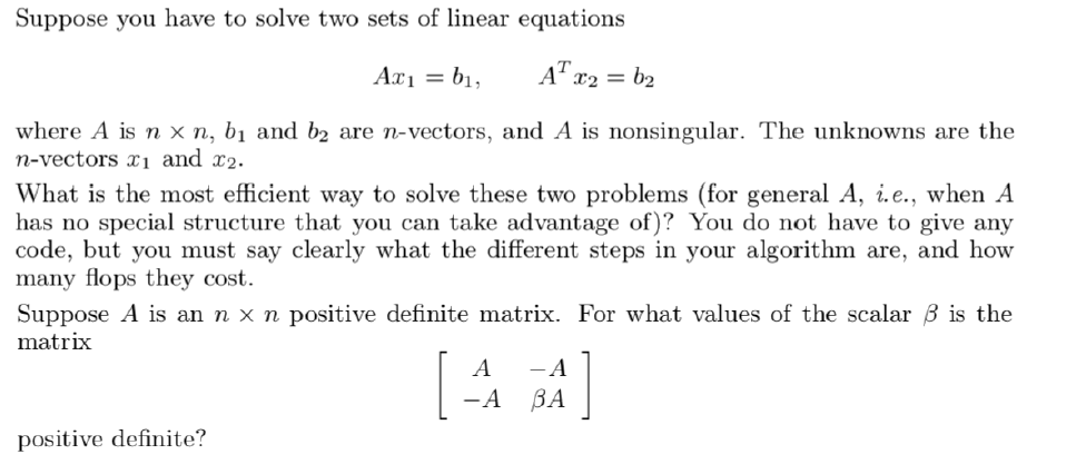 Solved Suppose you have to solve two sets of linear | Chegg.com