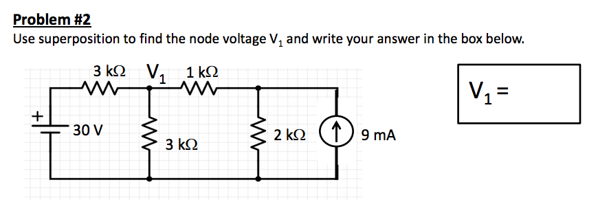 Solved Use superposition to find the node voltage V_1 and | Chegg.com